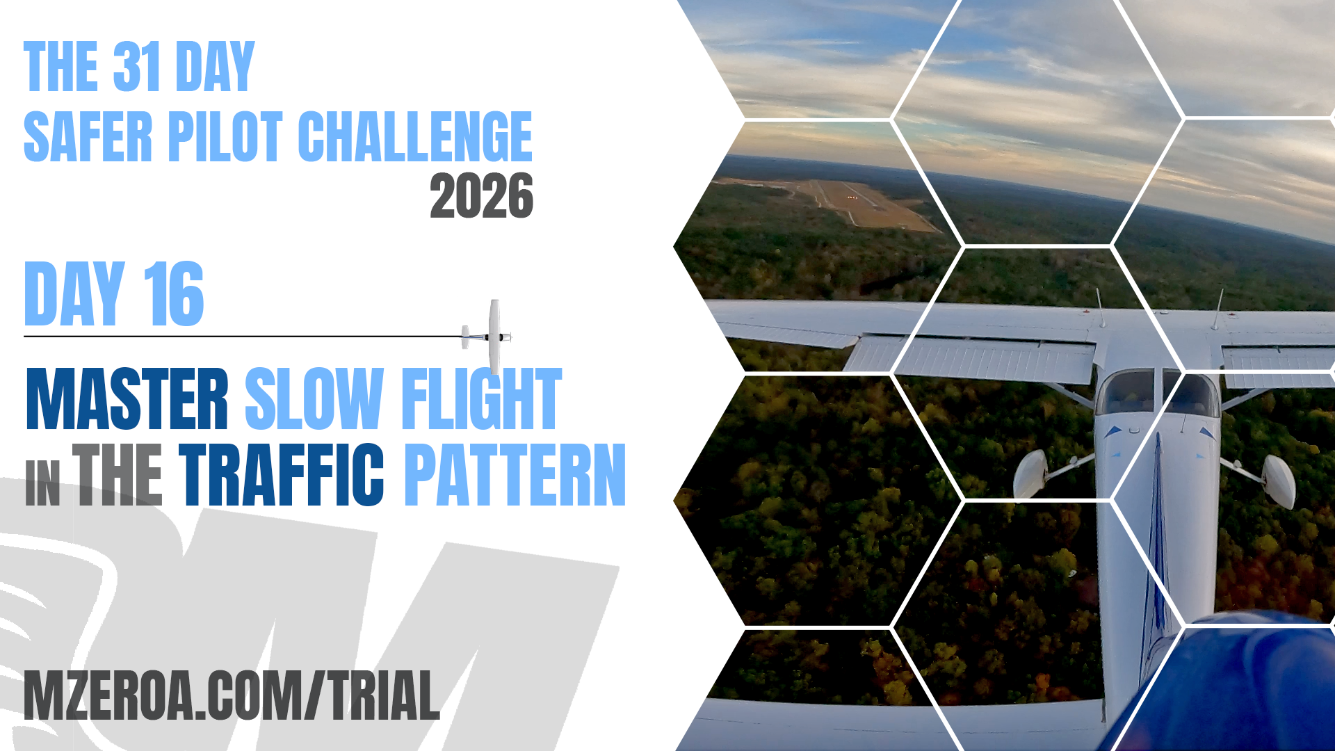 Mastering Slow Flight in the Traffic Pattern - MzeroA